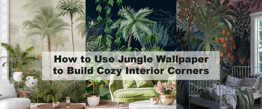 Cozy Interior Corners With Stylish Jungle Wallpaper