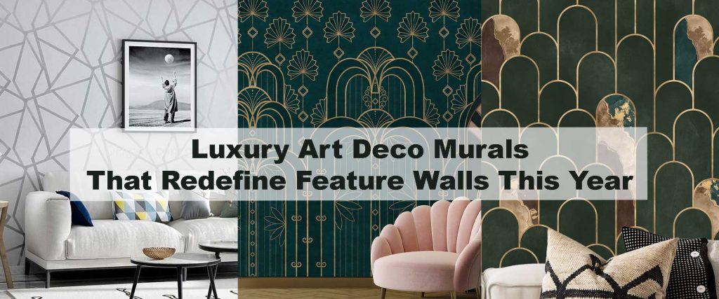 Luxury Art Deco Murals Transforming Feature Walls This Year
